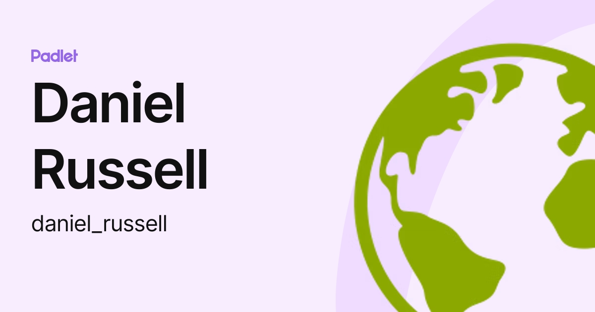 Daniel Russell (daniel_russell) profile | Padlet