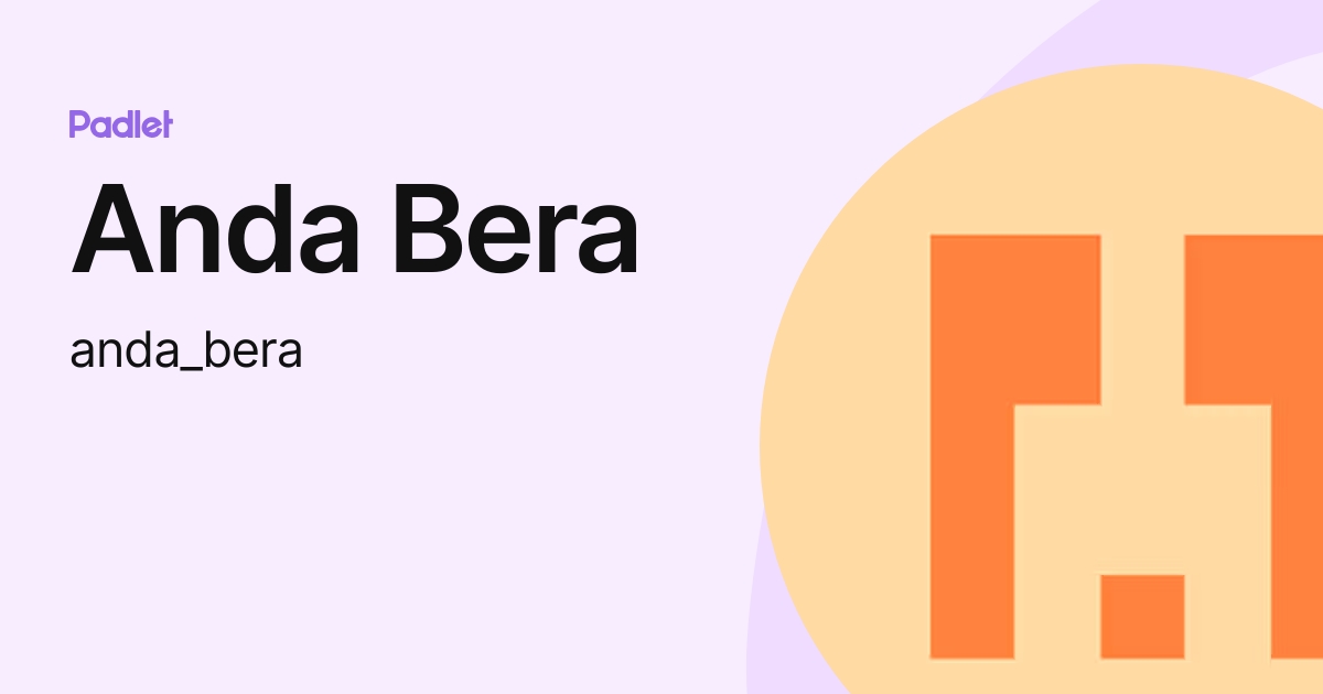 Anda Bera (anda_bera) profile | Padlet