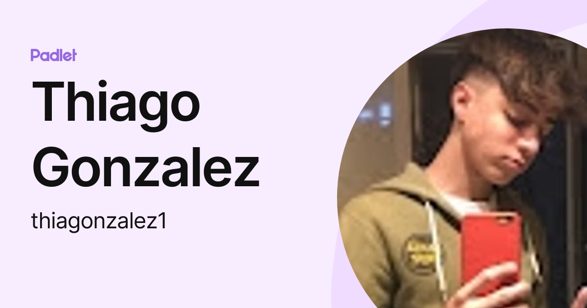 Thiago Gonzalez (thiagonzalez1) profile | Padlet