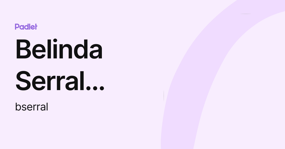 Belinda Serral Visquert (bserral) profile | Padlet