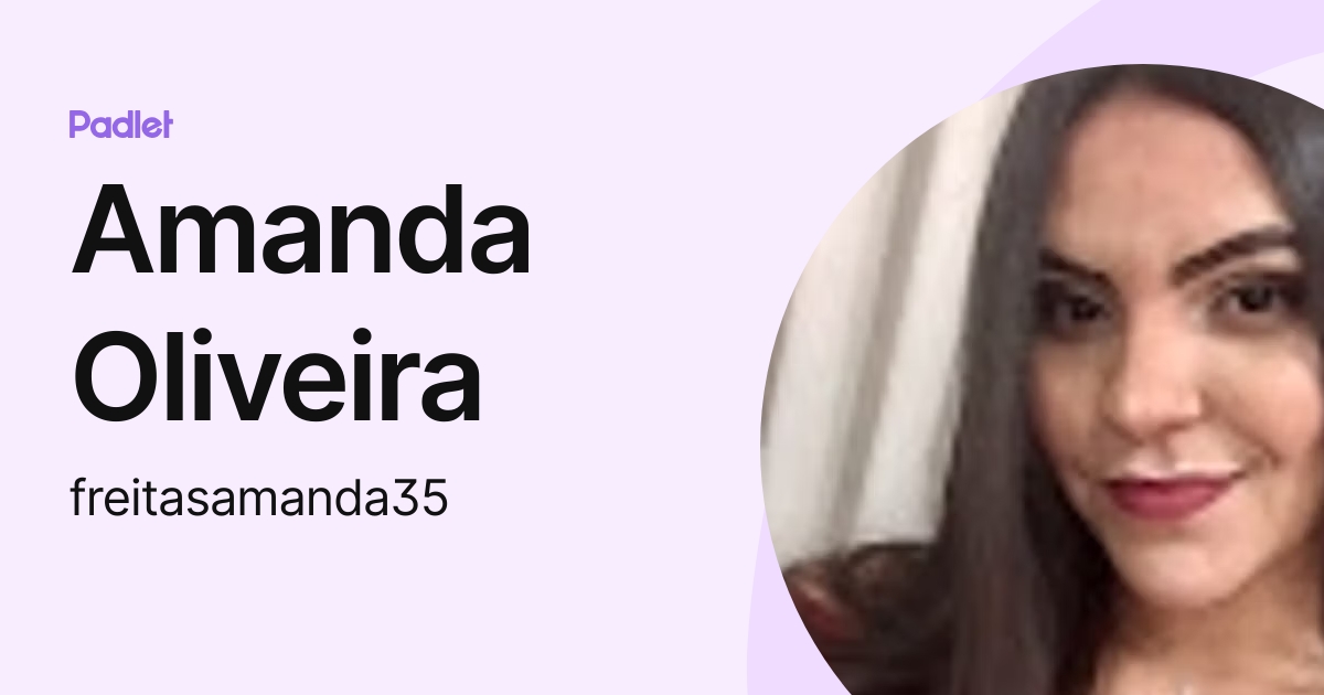 Amanda Freitas (freitasamanda35) profile | Padlet