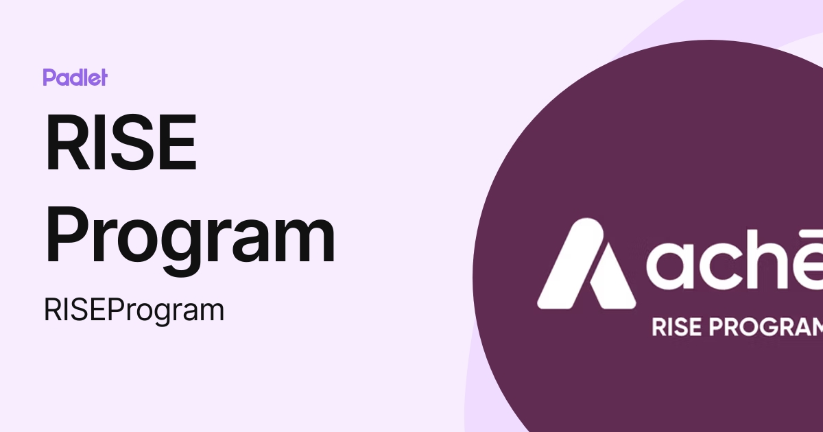RISE Program (RISEProgram) profile | Padlet