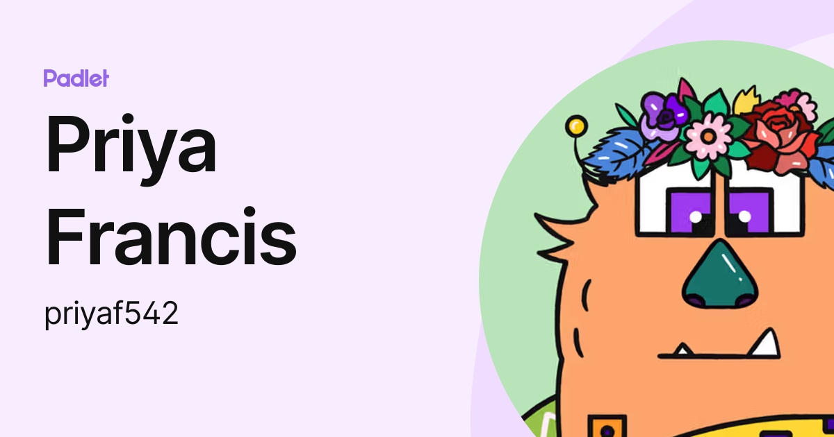 Priya Francis (priyaf542) profile | Padlet