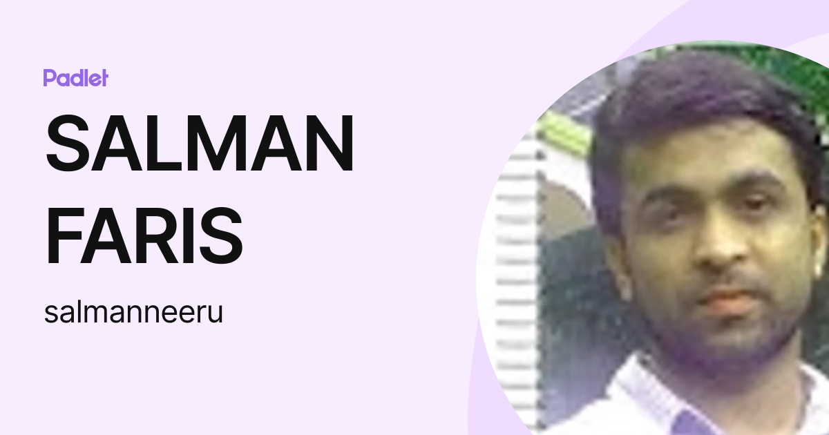 SALMAN FARIS (salmanneeru) profile | Padlet
