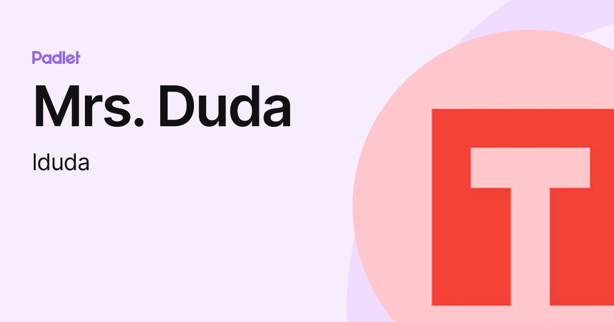 Mrs. Duda (lduda) profile | Padlet