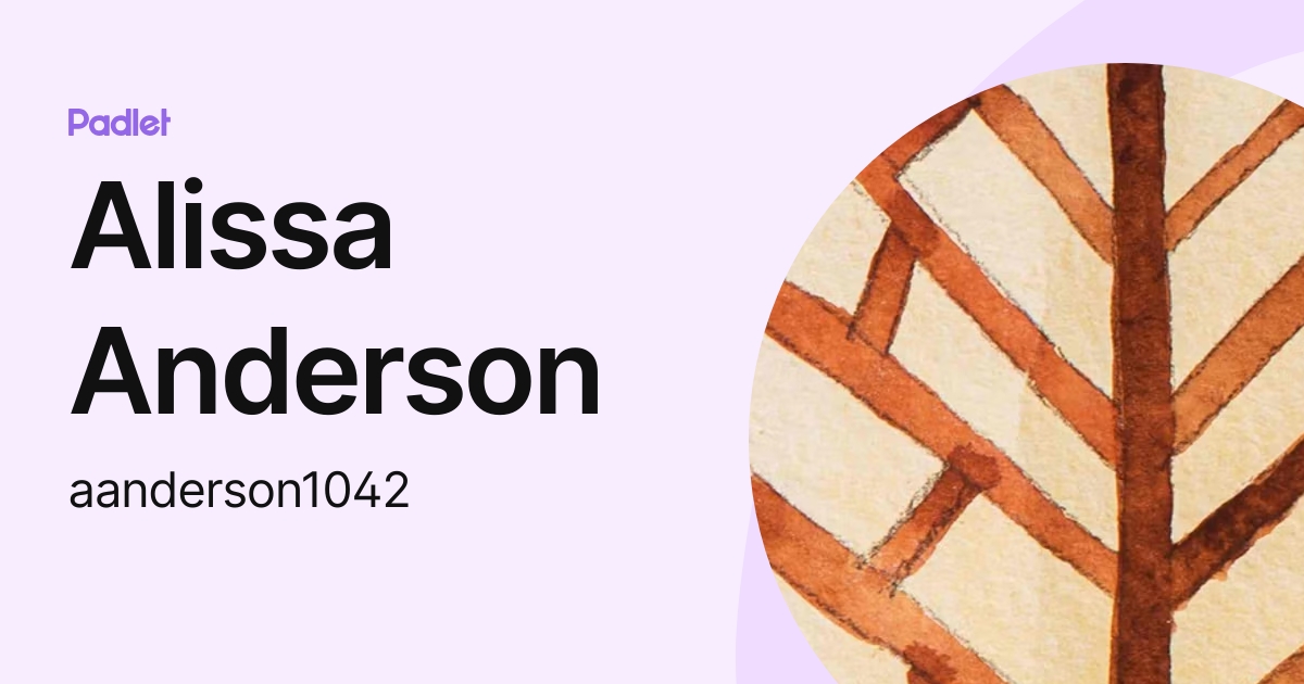 Alissa Anderson (aanderson1042) profile | Padlet