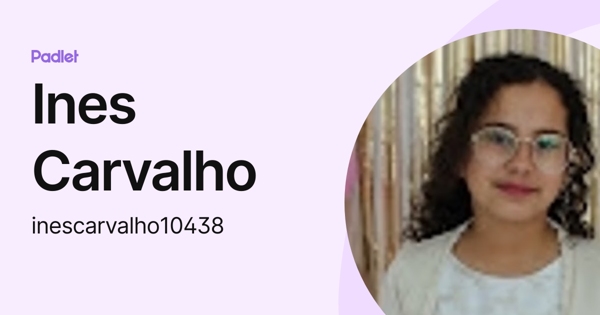 Ines Carvalho (inescarvalho10438) profile | Padlet