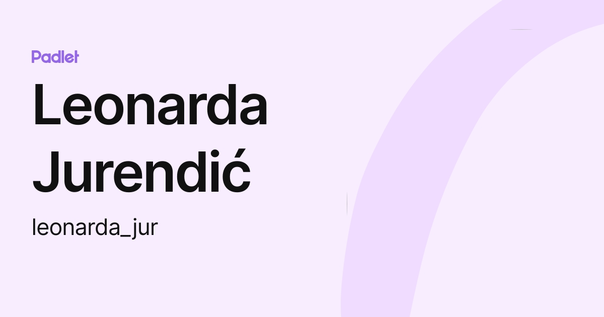 Leonarda Jurendić (leonarda_jur) profile | Padlet
