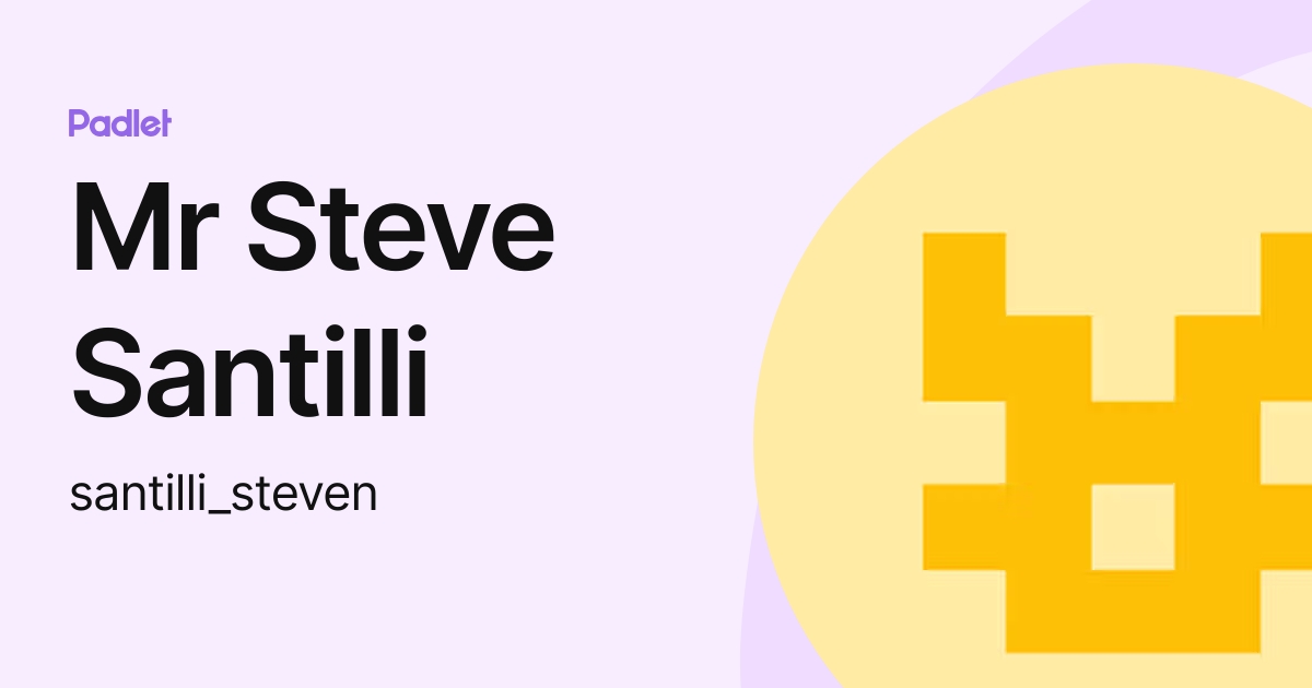 Mr Steve Santilli (santilli_steven) profile | Padlet