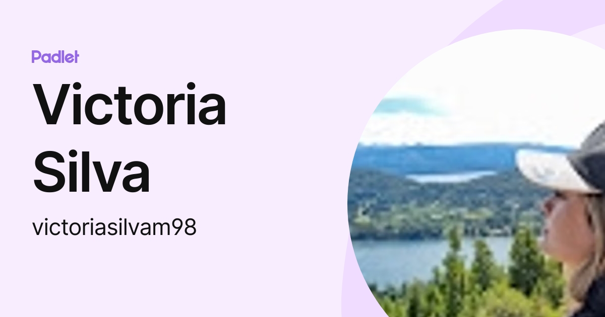 Victoria Silva (victoriasilvam98) profile | Padlet