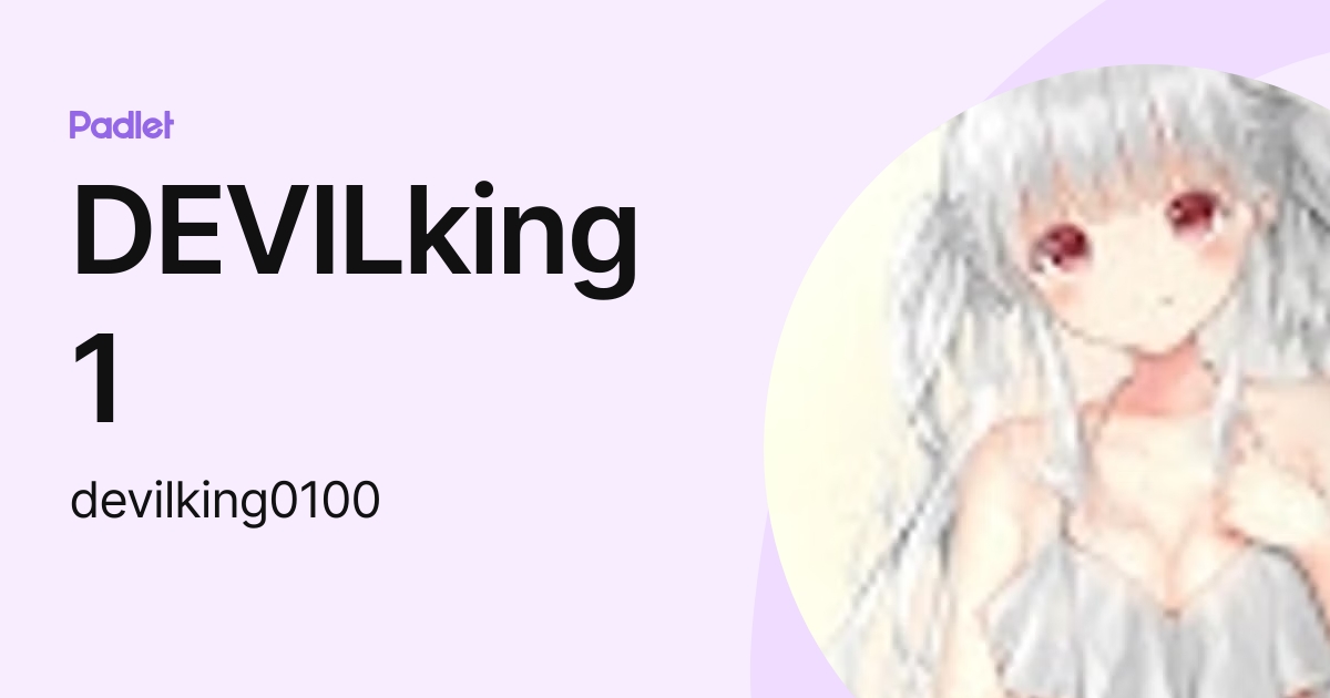 DEVILking 1 (devilking0100) profile | Padlet