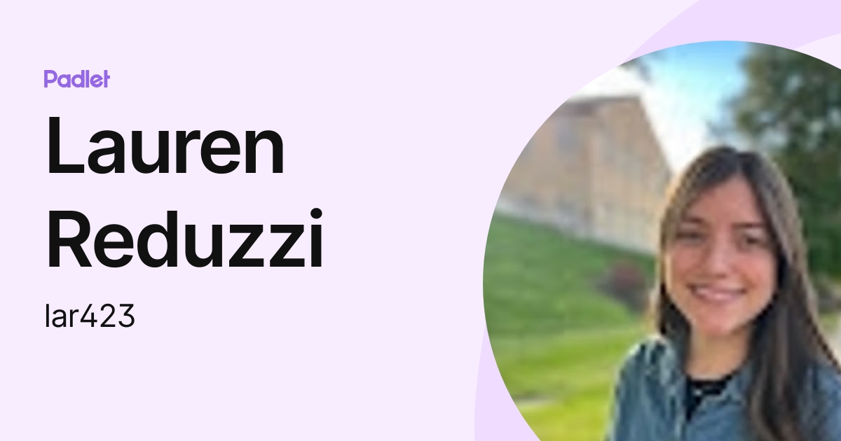 Lauren Reduzzi (lar423) profile | Padlet