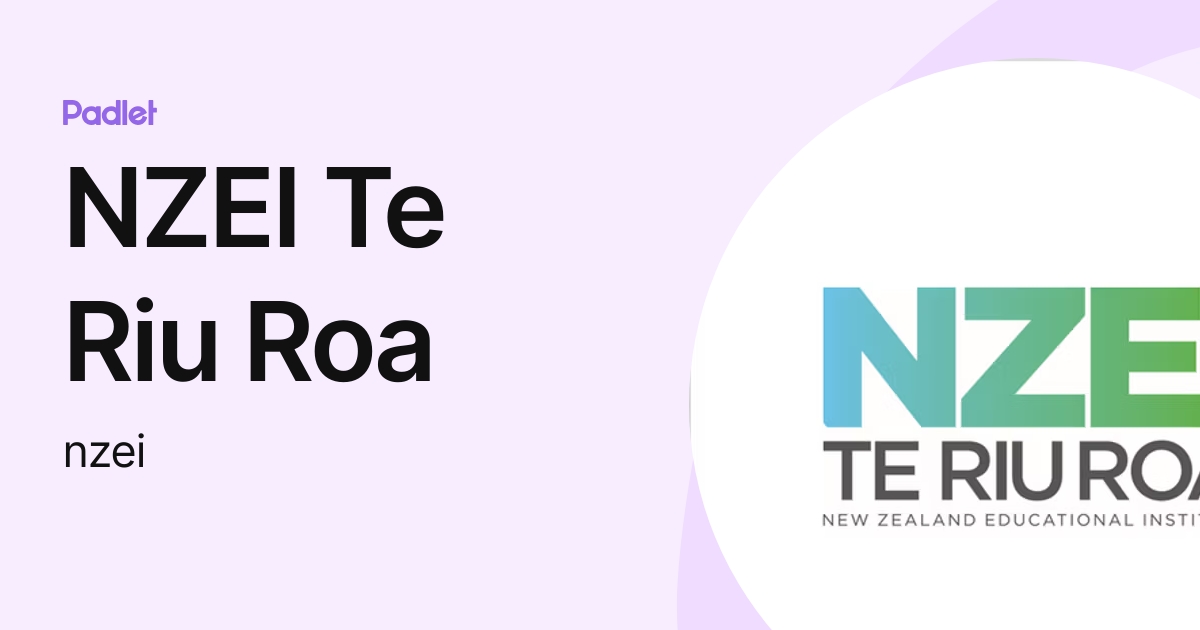 NZEI Te Riu Roa (nzei) profile | Padlet