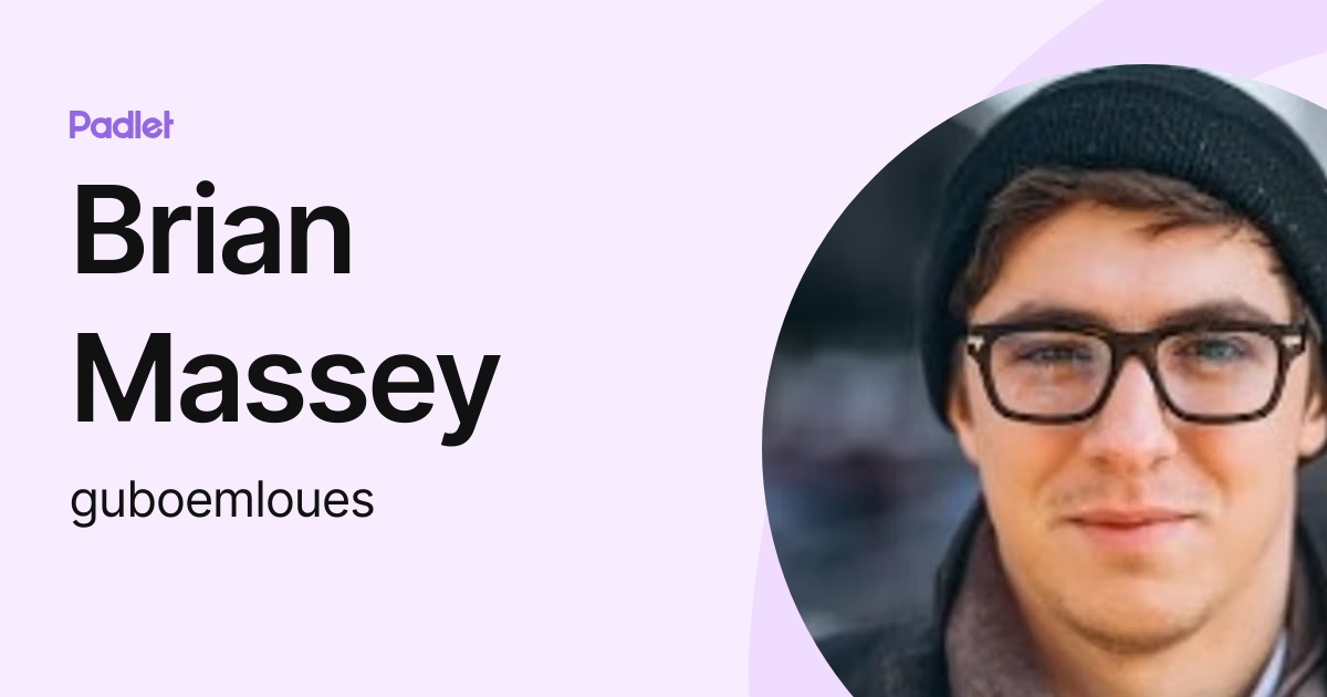 Brian Massey (guboemloues) profile | Padlet