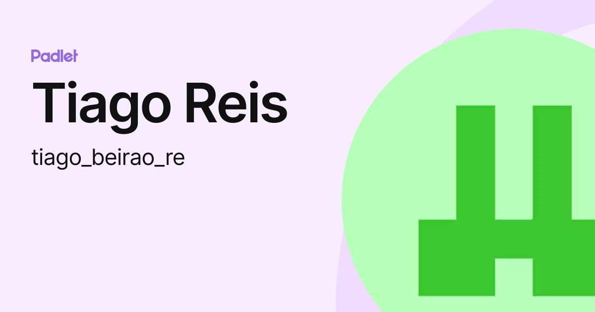 Tiago Reis (tiago_beirao_re) profile | Padlet