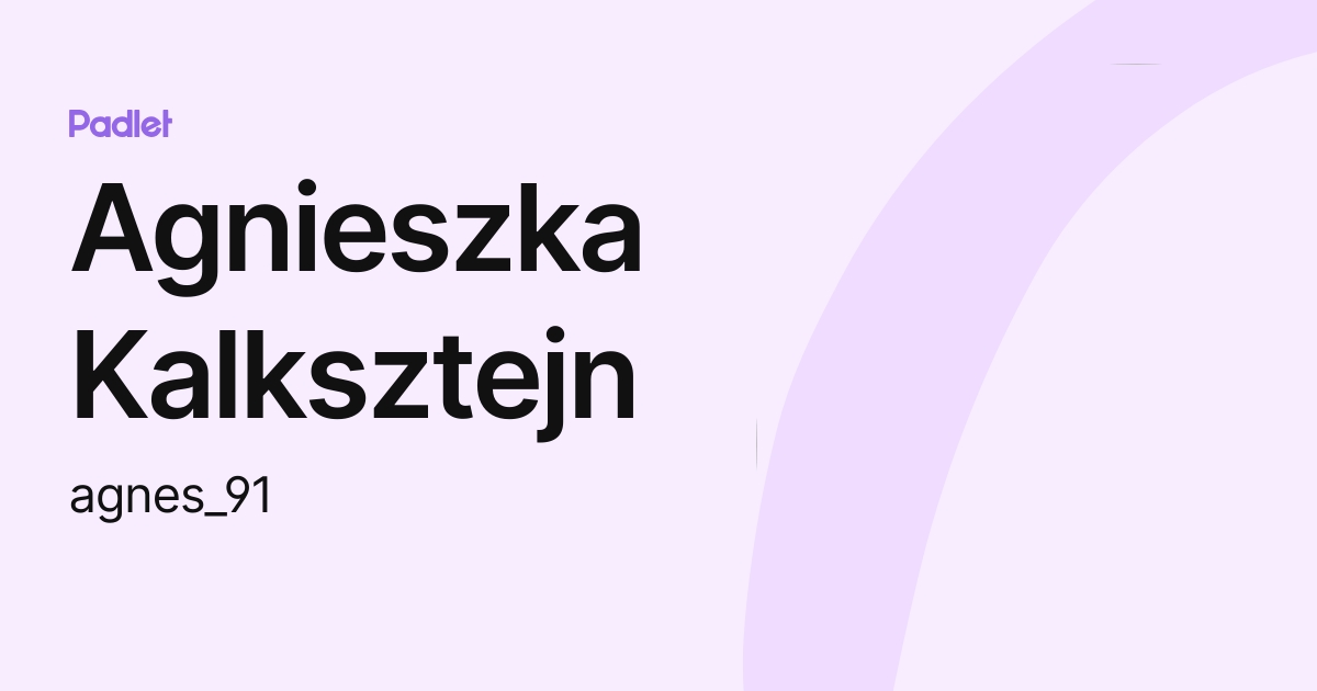 Agnieszka Kalksztejn (agnes_91) profile | Padlet