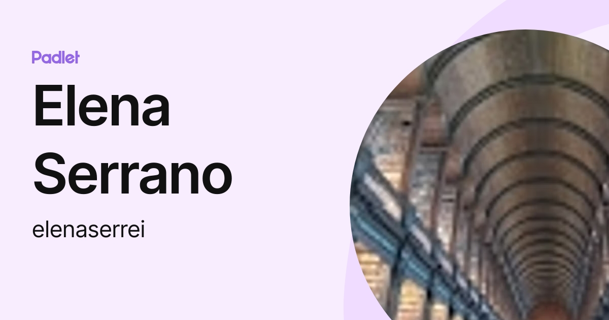 Elena Serrano (elenaserrei) profile | Padlet