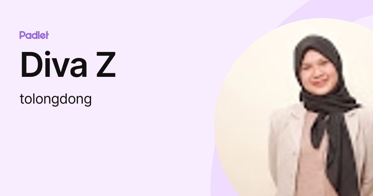 Diva Z (tolongdong) profile | Padlet