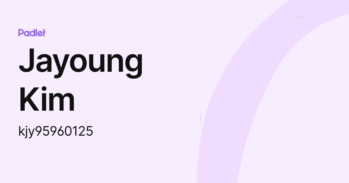 Jayoung Kim (kjy95960125) profile | Padlet