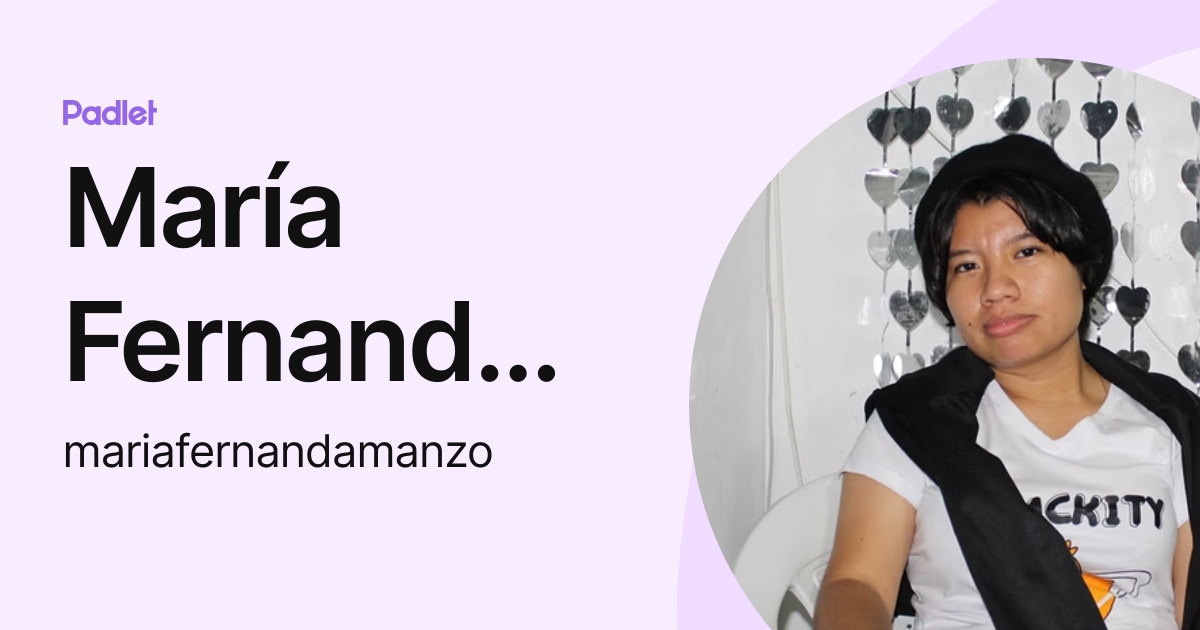 María Fernanda Manso Ladino (mariafernandamanzo) profile | Padlet