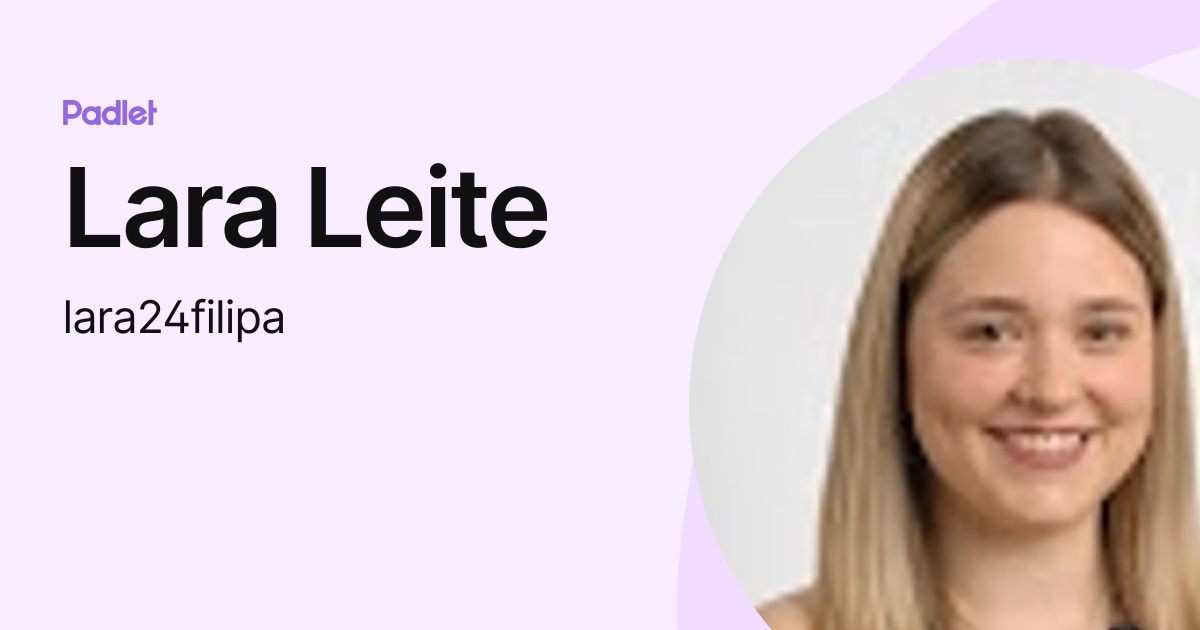 Lara Leite (lara24filipa) profile | Padlet
