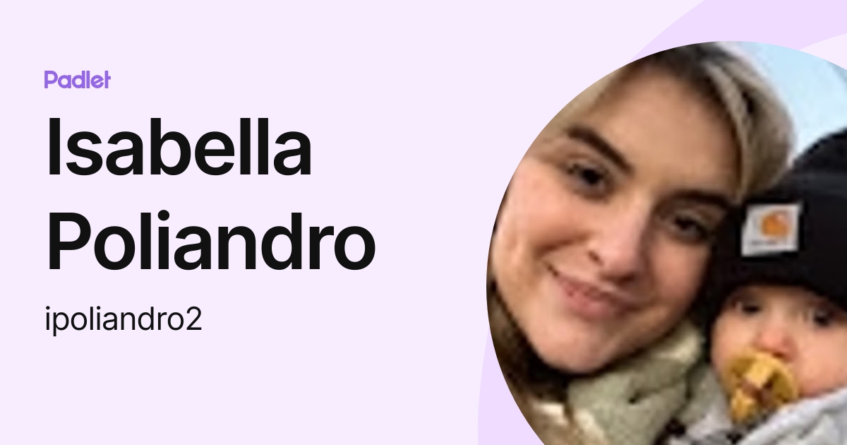 Isabella Poliandro (ipoliandro2) profile | Padlet