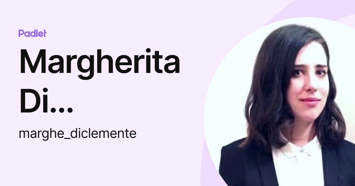 Margherita Di Clemente (marghe_diclemente) profile | Padlet