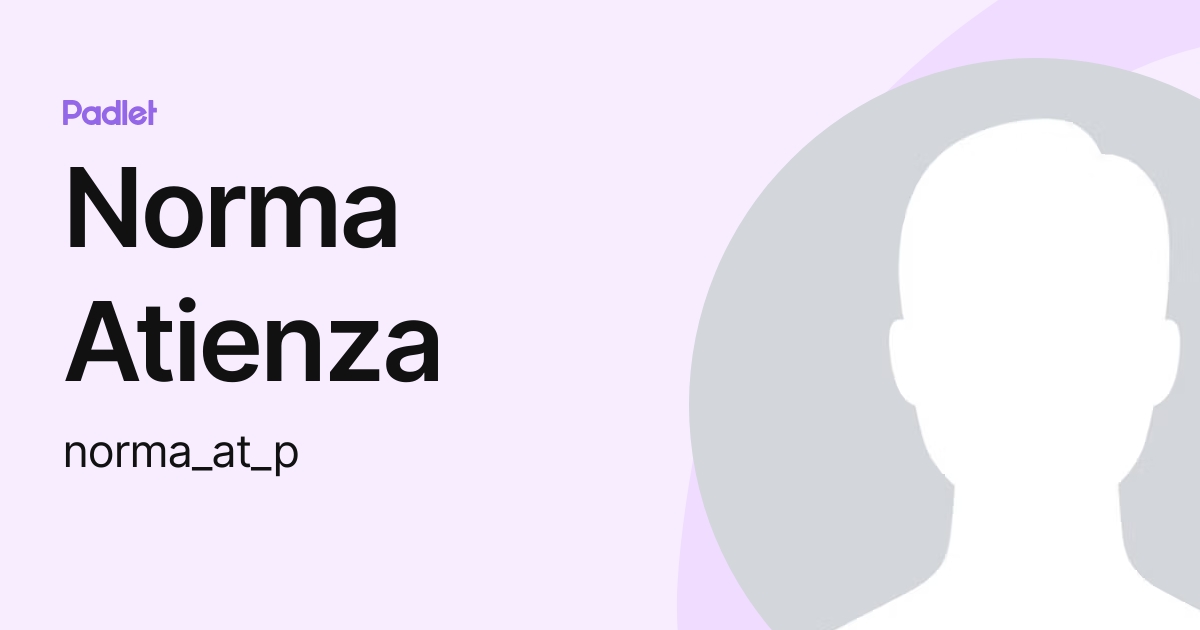 Norma Atienza (norma_at_p) profile | Padlet