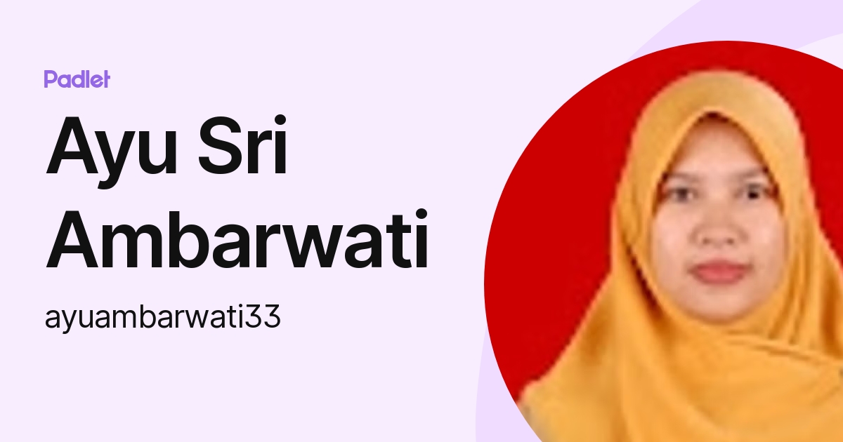 Ayu Sri Ambarwati (ayuambarwati33) profile | Padlet