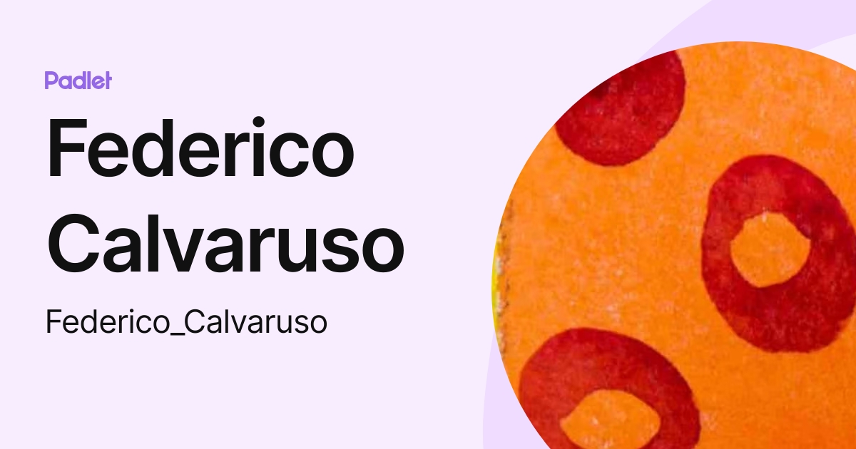 Federico Calvaruso (Federico_Calvaruso) profile | Padlet