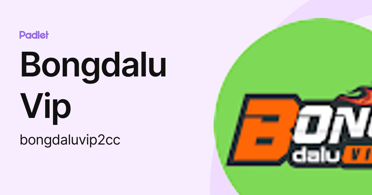Bongdalu Vip (bongdaluvip2cc) profile | Padlet