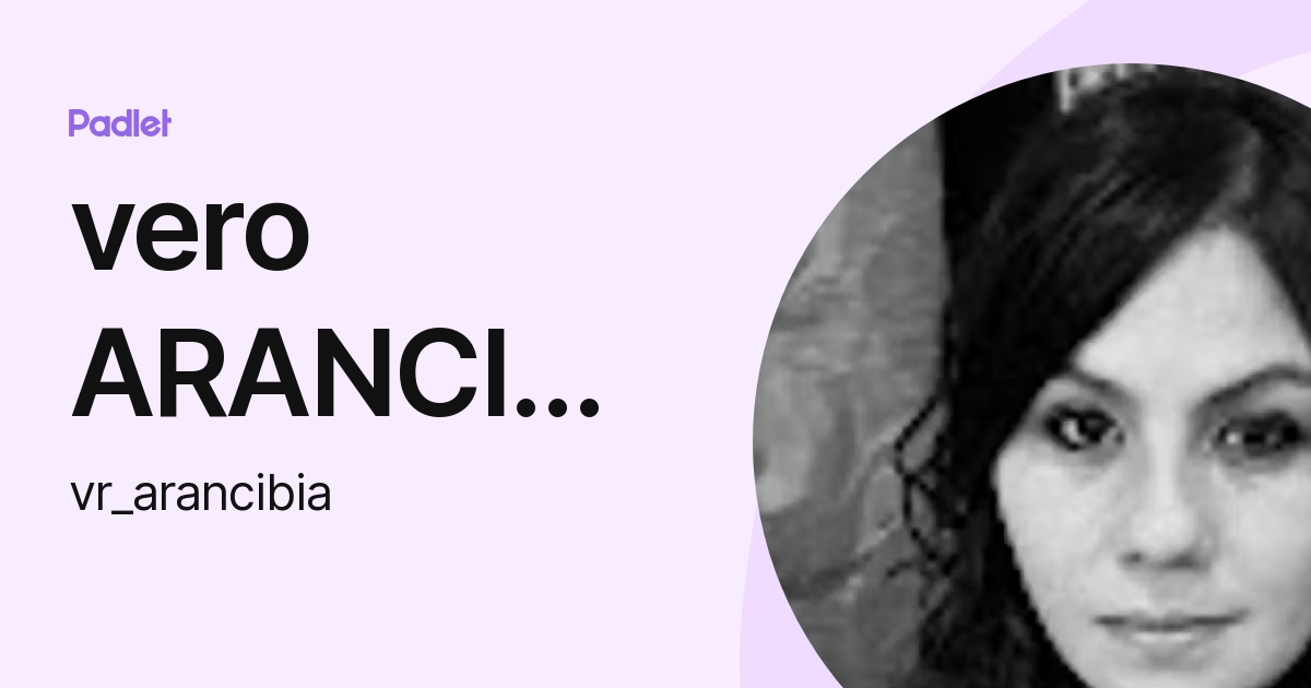 vero ARANCIBIA (vr_arancibia) profile | Padlet