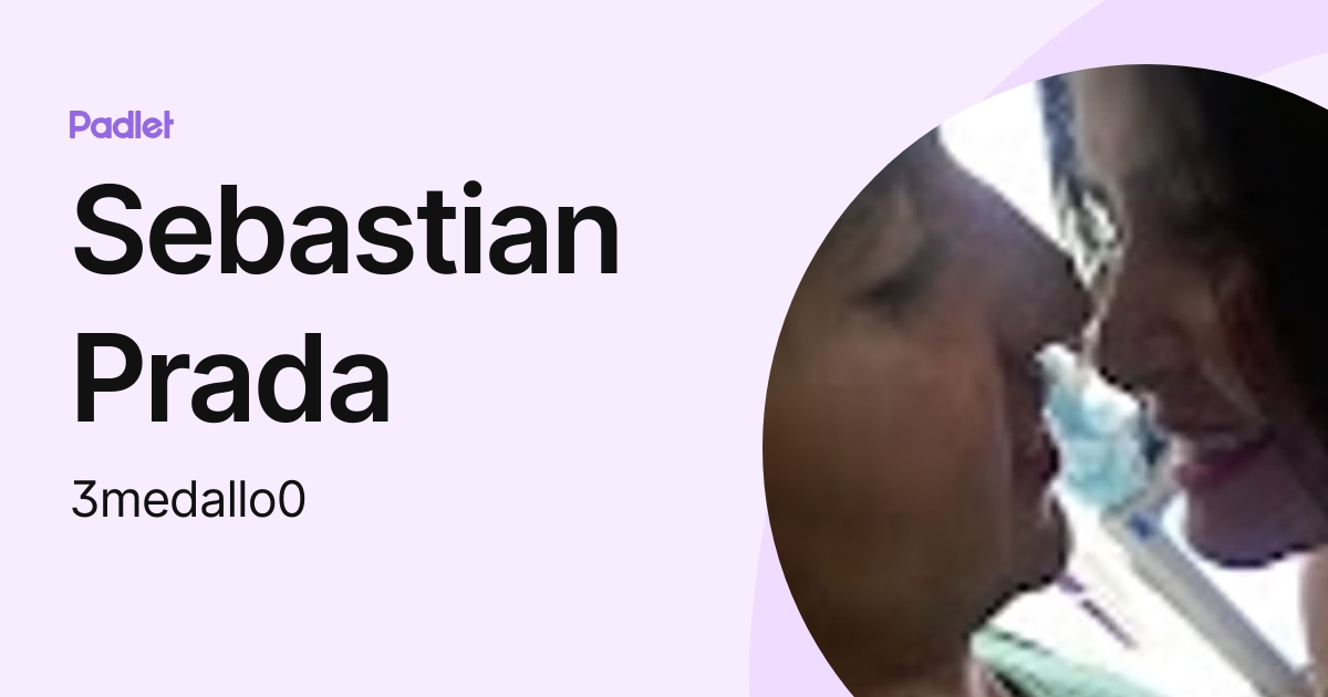 Sebastian Prada (3medallo0) profile | Padlet