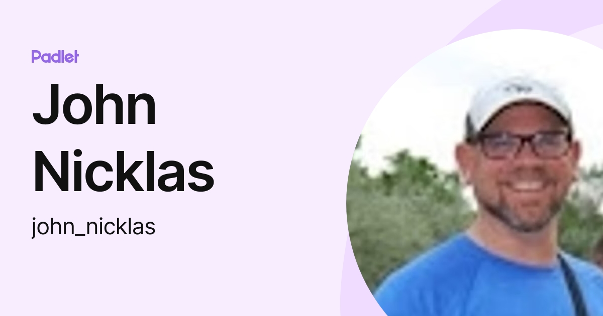 John Nicklas (john_nicklas) profile | Padlet