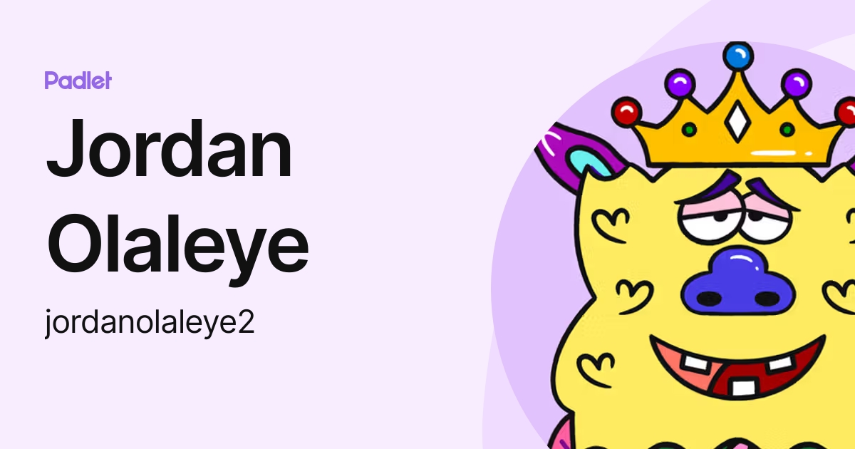 Jordan Olaleye (jordanolaleye2) profile | Padlet