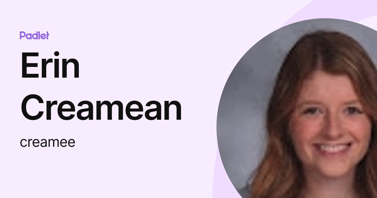 Erin Creamean (creamee) profile | Padlet