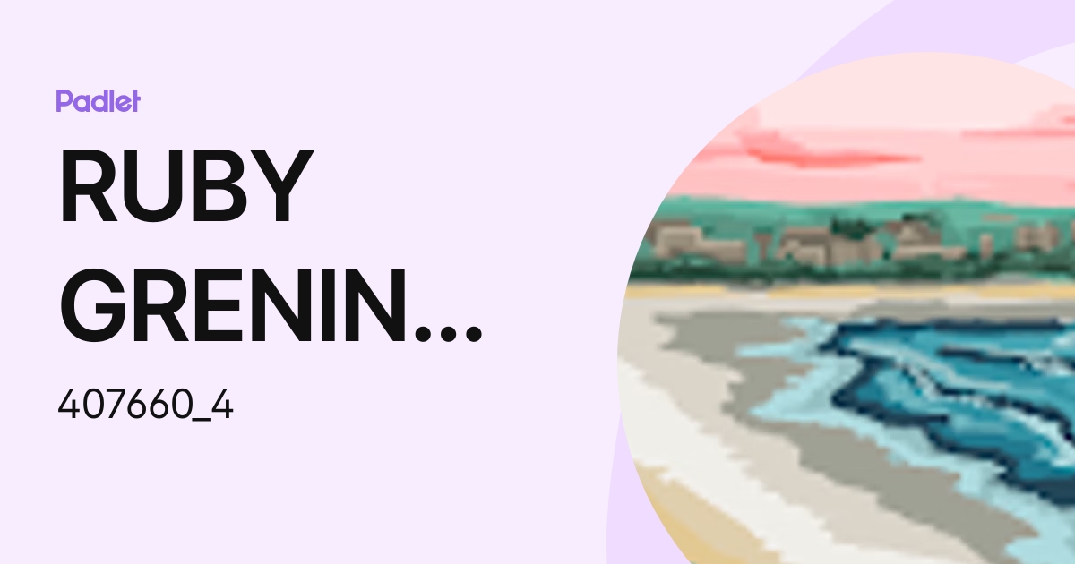 RUBY GRENINGER (407660_4) profile | Padlet