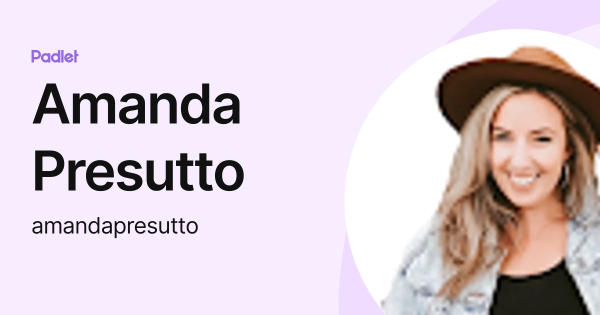 Amanda Presutto (amandapresutto) profile | Padlet