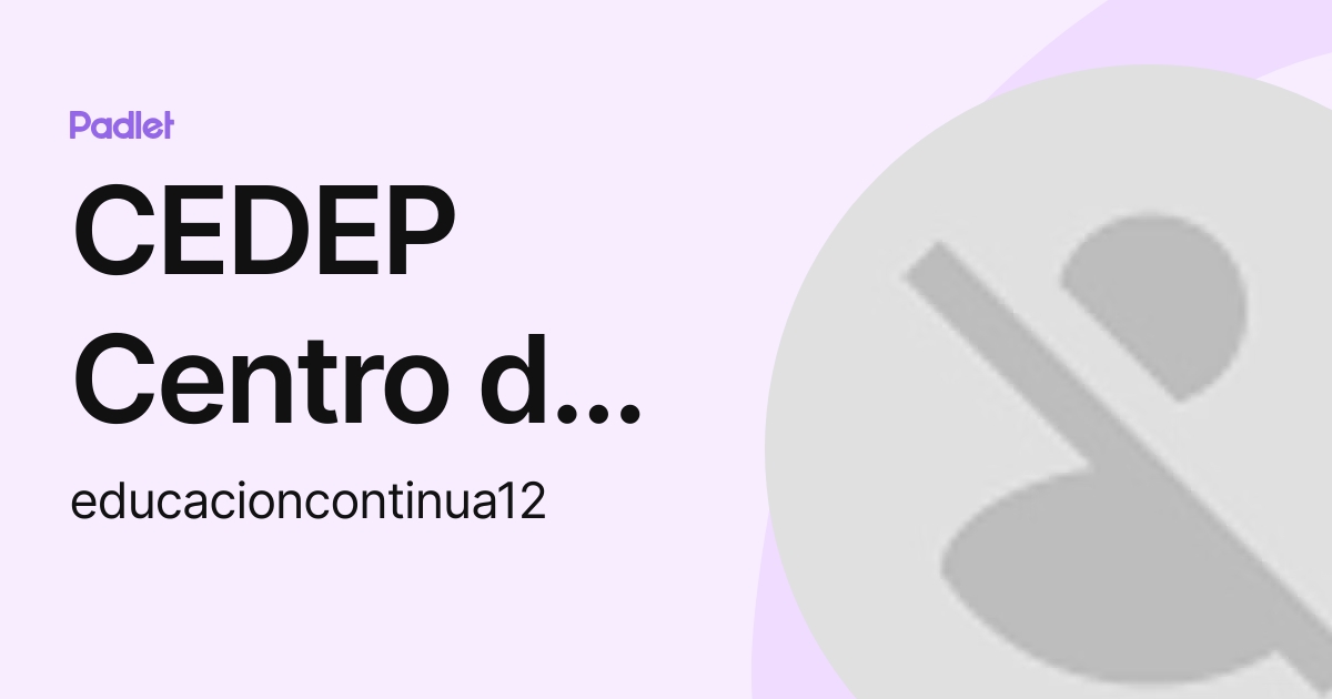 CEDEP Centro de Desarrollo Profesional del Profesorado ...