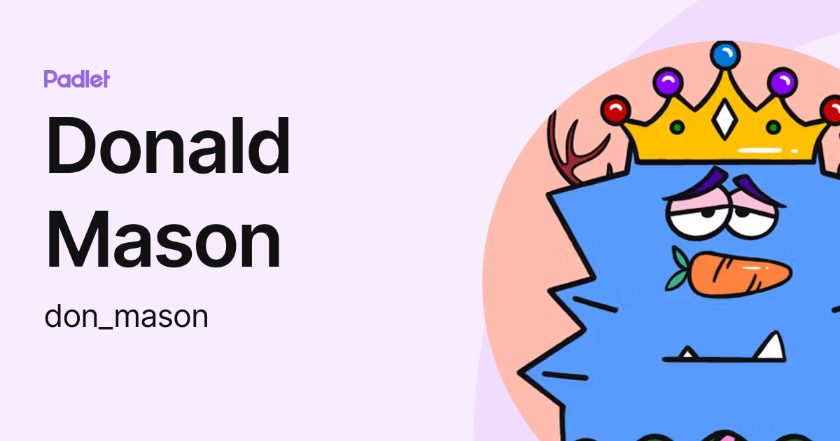 Donald Mason (don_mason) profile | Padlet