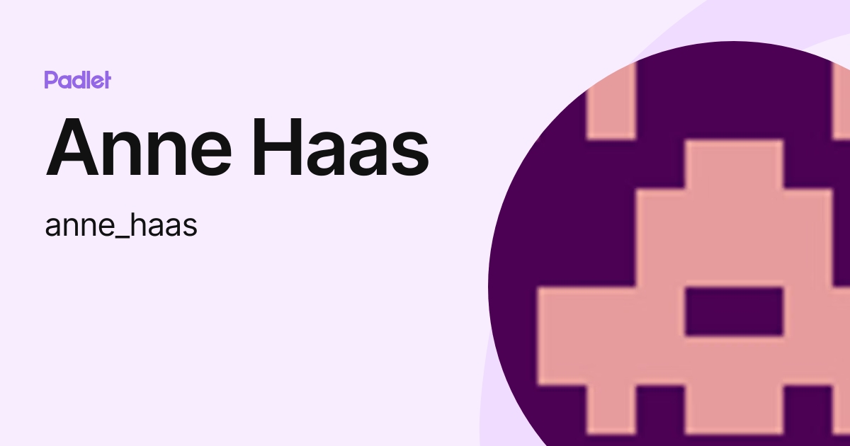 Anne Haas (anne_haas) profile | Padlet