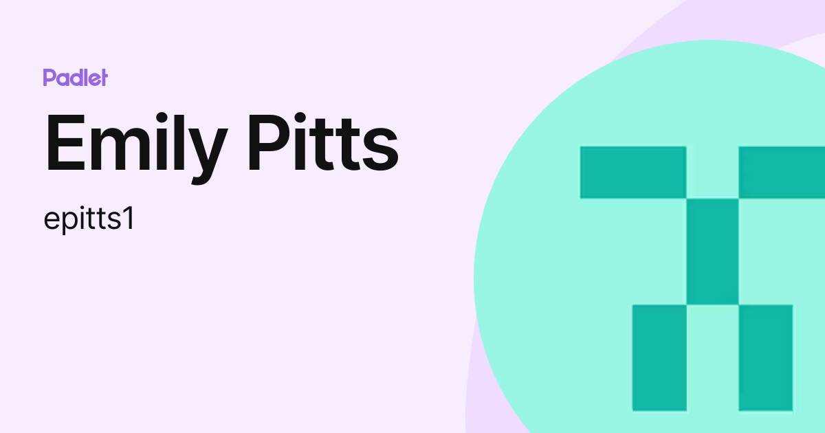 Emily Pitts (epitts1) profile | Padlet