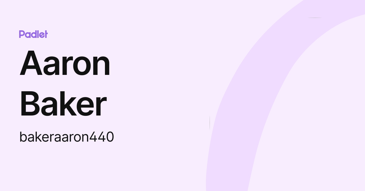 Aaron Baker (bakeraaron440) profile | Padlet