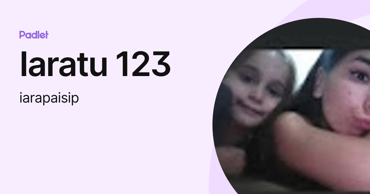 Iaratu 123 (iarapaisip) profile | Padlet