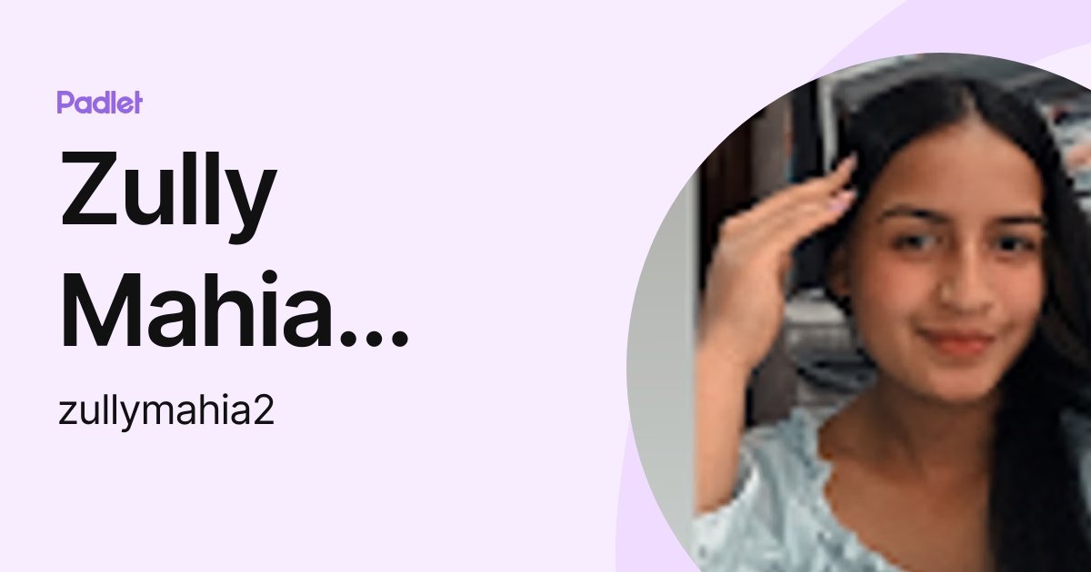 Zully Mahia Tulande (zullymahia2) profile | Padlet