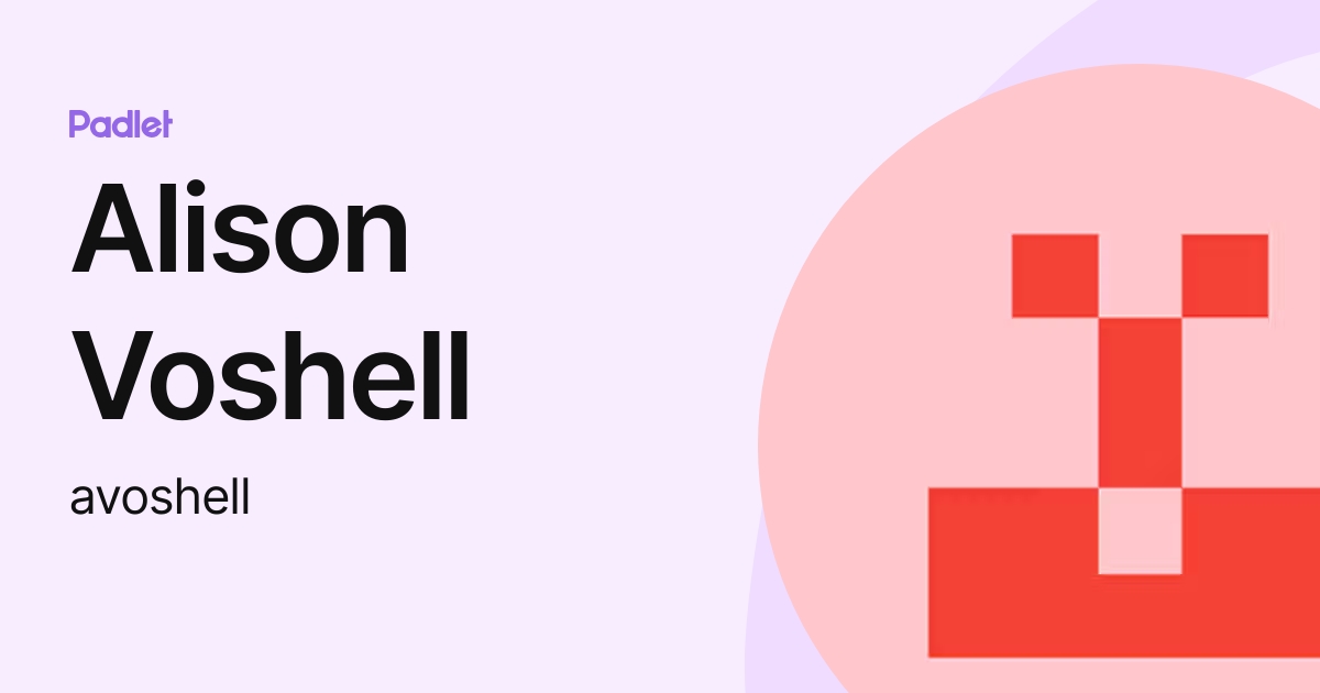 Alison Voshell (avoshell) profile | Padlet