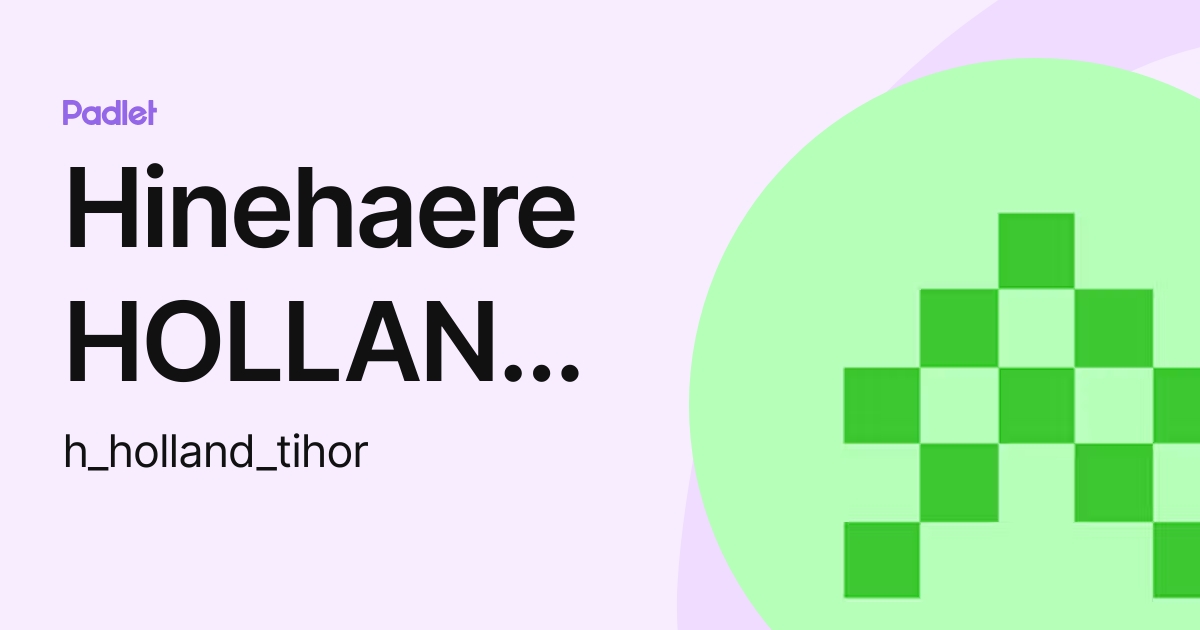 Hinehaere HOLLAND-TIHORE (h_holland_tihor) profile | Padlet