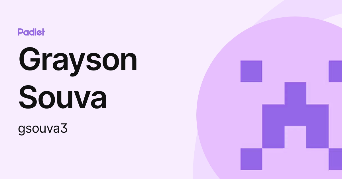 Grayson Souva (gsouva3) profile | Padlet