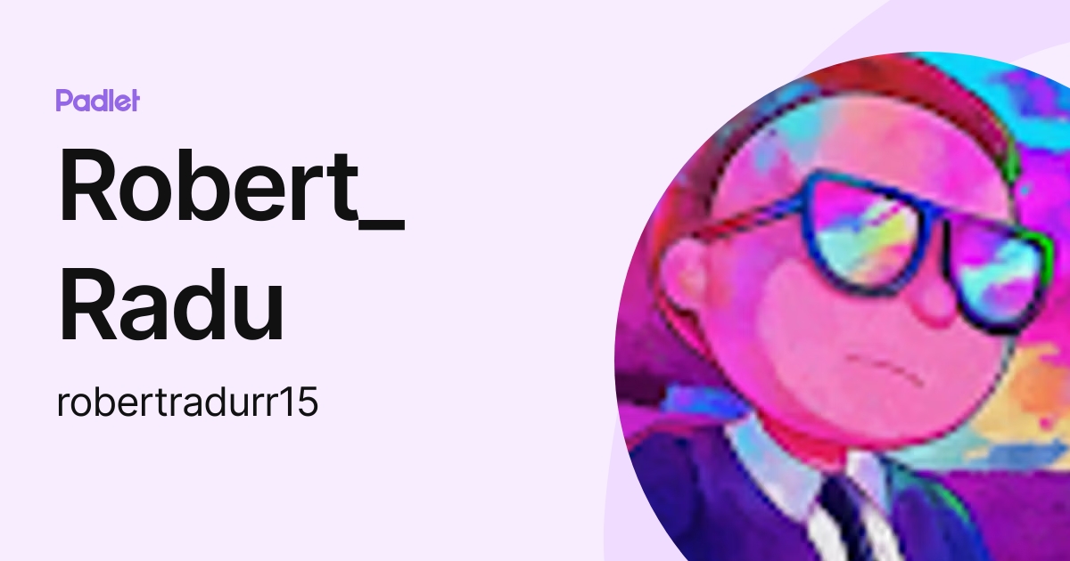 Robert_ Radu (robertradurr15) profile | Padlet