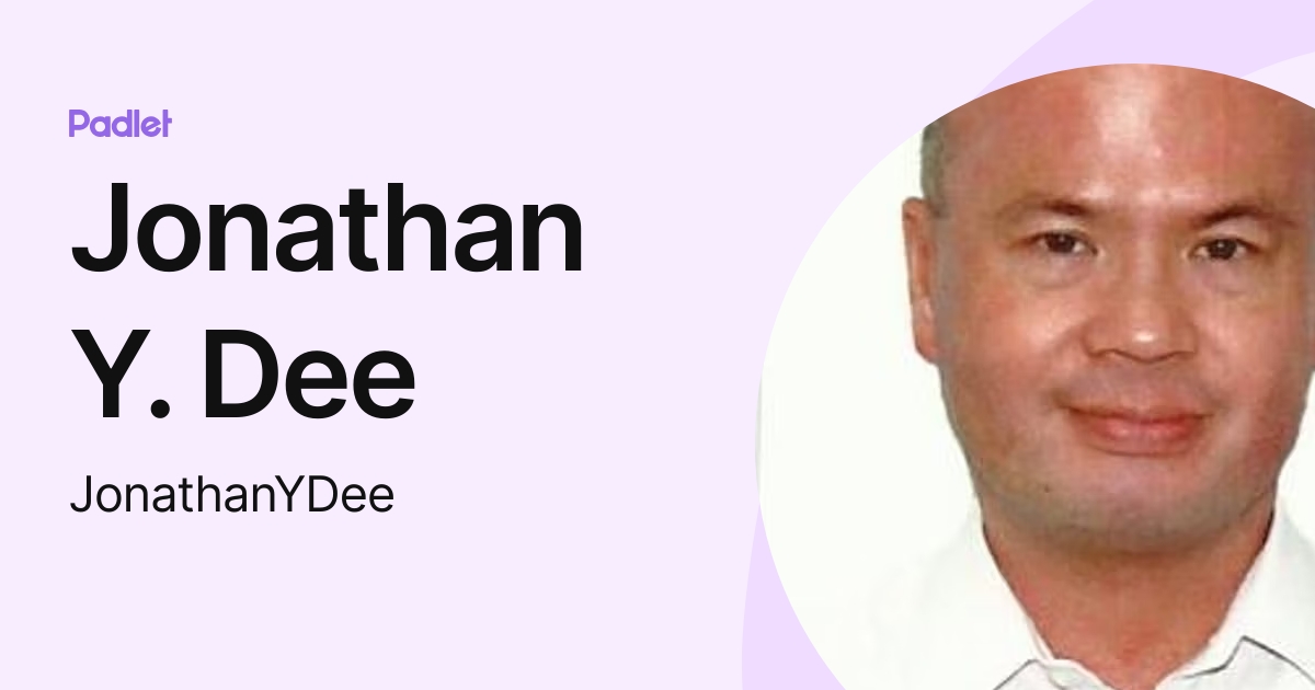Jonathan Y. Dee (JonathanYDee) profile | Padlet
